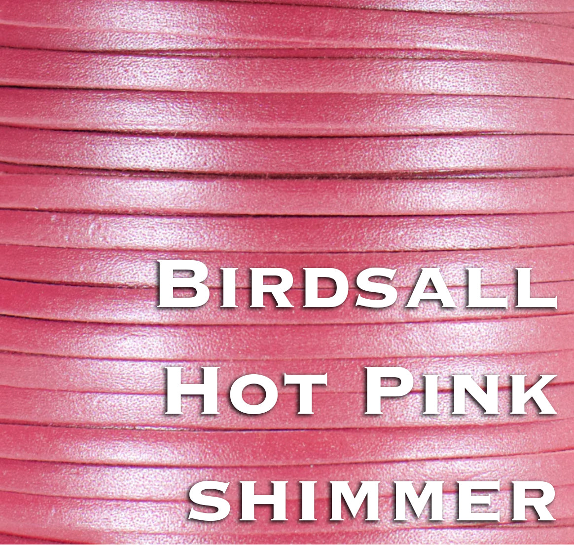 Kangaroo Leather Lace-BIRDSALL Kangaroo Leather-HOT PINK SHIMMER ...